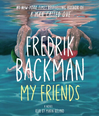楽天ブックス: My Friends - Fredrik Backman - 9781668131596 : 洋書