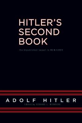 楽天ブックス: Hitler's Second Book: The Unpublished Sequel to Mein Kampf ...