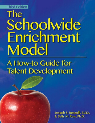 楽天ブックス: The Schoolwide Enrichment Model: A How-To Guide for Talent ...