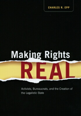 楽天ブックス: Making Rights Real: Activists, Bureaucrats, and the Creation of ...