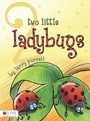 楽天ブックス: Two Little Ladybugs - Larry Purcell - 9781606041666 : 洋書