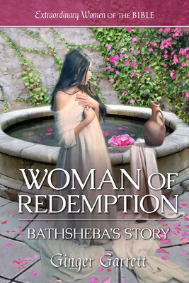 楽天ブックス: Woman of Redemption: Bathsheba's Story - Ginger Garrett ...