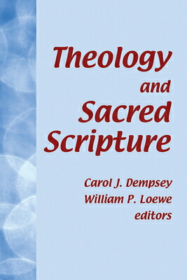 楽天ブックス: Theology and Sacred Scripture - Carol J. Dempsey ...