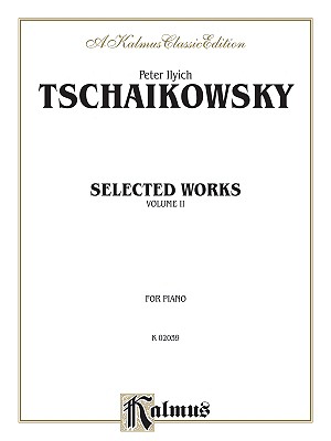 楽天ブックス: Selected Works, Vol 2 - Peter Tchaikovsky - 9780769261713 : 洋書