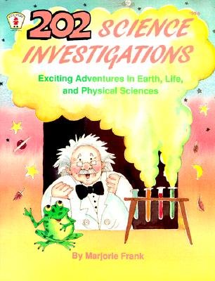 楽天ブックス: 202 Science Investigations: Exciting Adventures in Earth, Life ...