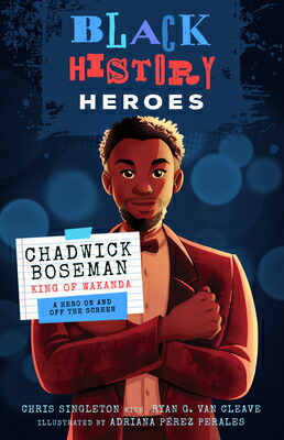 楽天ブックス: Black History Heroes: Chadwick Boseman: King of Wakanda: A Hero ...