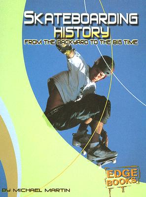 楽天ブックス: Skateboarding History: From the Backyard to the Big Time ...