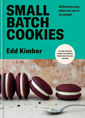 楽天ブックス: Small Batch Cookies: Deliciously Easy Bakes for One to Six ...
