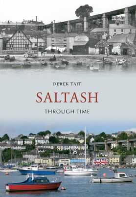 楽天ブックス: Saltash Through Time - Derek Tait - 9781848681897 : 洋書