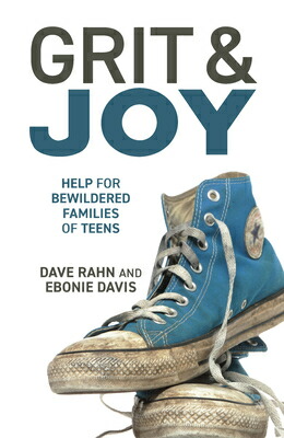 楽天ブックス: Grit & Joy: Help for Bewildered Families of Teens - Dave Rahn ...