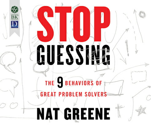 楽天ブックス: Stop Guessing: The 9 Behaviors of Great Problem Solvers - Nat ...