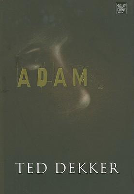 楽天ブックス: Adam - Ted Dekker - 9781602852068 : 洋書