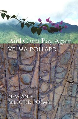 楽天ブックス: And Caret Bay Again: New and Selected Poems - Velma Pollard ...