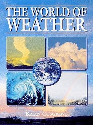 楽天ブックス: World of Weather - Brian Cosgrove - 9781840372106 : 洋書