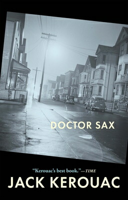 楽天ブックス: Doctor Sax - Jack Kerouac - 9780802162113 : 洋書