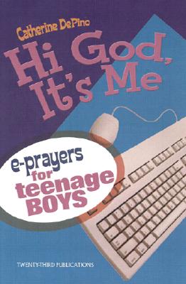 楽天ブックス: Hi God, It's Me!: E-Prayers for Teenage Boys - Catherine DePino ...