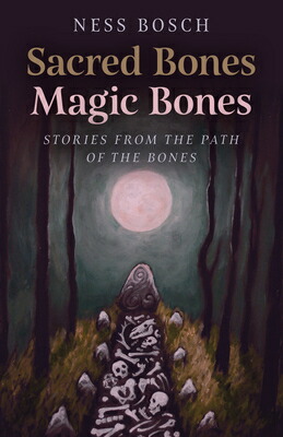 楽天ブックス: Sacred Bones, Magic Bones: Stories from the Path of the Bones ...