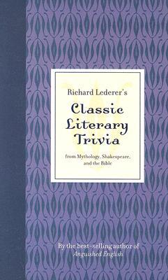 楽天ブックス: Richard Lederer's Classic Literary Trivia - Richard Lederer ...