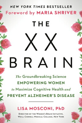 楽天ブックス: The XX Brain: The Groundbreaking Science Empowering Women to ...