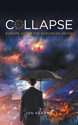楽天ブックス: Collapse: Europe After the European Union - Ian Kearns ...