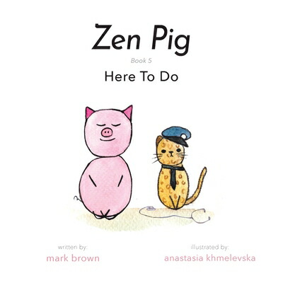 楽天ブックス: Zen Pig: Here To Do - Anastasia Khmelevska - 9780996632157 : 洋書