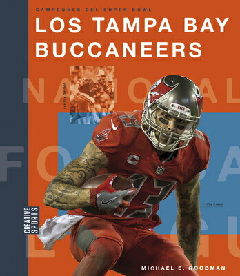 楽天ブックス: Los Tampa Bay Buccaneers - Michael E. Goodman - 9781682772218 : 洋書