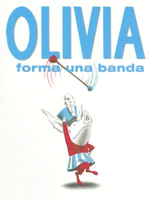 楽天ブックス: Olivia Forma una Banda = Olivia Forms a Band - Ian Falconer ...