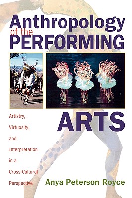 楽天ブックス: Anthropology of the Performing Arts: Artistry, Virtuosity, and ...