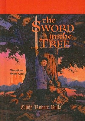 楽天ブックス: The Sword in the Tree - Clyde Robert Bulla - 9780756902278 : 洋書