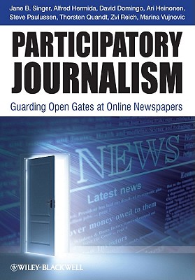 楽天ブックス: Participatory Journalism - Jane B. Singer - 9781444332278 : 洋書