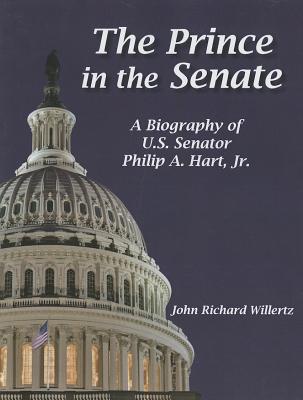 楽天ブックス: The Prince of the Senate: A Biography of U.S. Senator Philip A ...