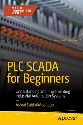 楽天ブックス: PLC Scada for Beginners: Understanding and Implementing ...