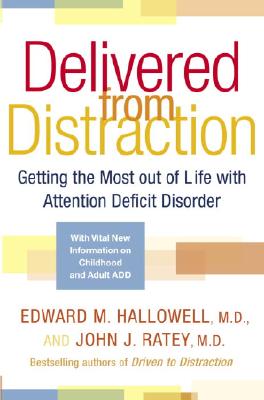 楽天ブックス: Delivered from Distraction: Getting the Most Out of Life with ...