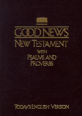 楽天ブックス: Good News New Testament with Psalms and Proverbs-TEV-Pocket ...