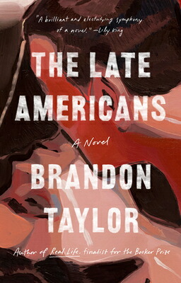 楽天ブックス: The Late Americans - Brandon Taylor - 9780593332344 : 洋書