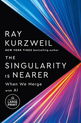 楽天ブックス: The Singularity Is Nearer: When We Merge with AI - Ray Kurzweil ...