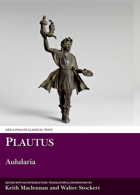 楽天ブックス: Plautus: Aulularia - Keith MacLennan - 9781910572375 : 洋書