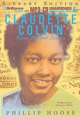 楽天ブックス: Claudette Colvin: Twice Toward Justice - Phillip Hoose ...