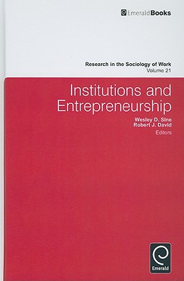 楽天ブックス: Institutions and Entrepreneurship - Wesley D. Sine ...