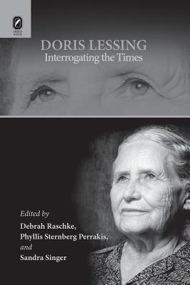 楽天ブックス: Doris Lessing: Interrogating the Times - Debrah Raschke ...