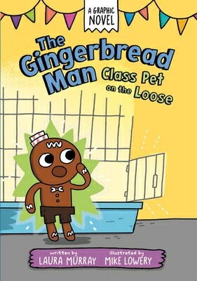 楽天ブックス: The Gingerbread Man: Class Pet on the Loose - Laura Murray ...
