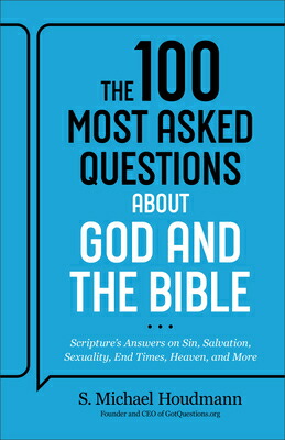楽天ブックス: The 100 Most Asked Questions about God and the Bible: Scripture ...