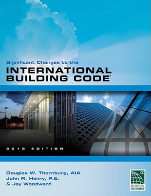 楽天ブックス: Significant Changes to the International Building Code ...