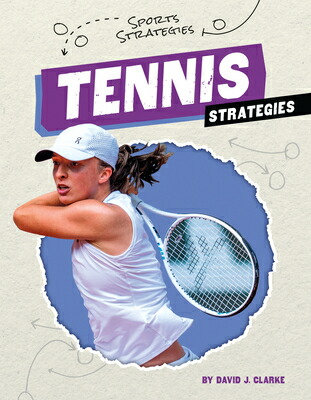 楽天ブックス: Tennis Strategies - David J. Clarke - 9781098292485 : 洋書