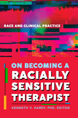 楽天ブックス: On Becoming a Racially Sensitive Therapist: Race and Clinical ...