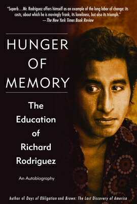 楽天ブックス: Hunger of Memory: The Education of Richard Rodriguez - Richard ...