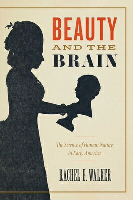 楽天ブックス: Beauty and the Brain: The Science of Human Nature in Early ...