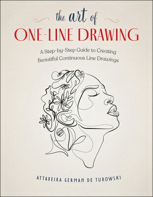 楽天ブックス: The Art of One-Line Drawing: A Step-By-Step Guide to Creating ...