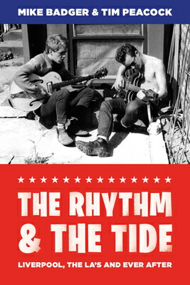 楽天ブックス: The Rhythm and the Tide: Liverpool, the La's and Ever After ...
