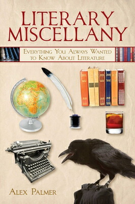 楽天ブックス: Literary Miscellany: Everything You Always Wanted to Know about ...